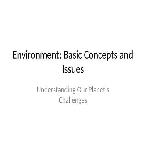 Environment_Basic_Concepts_and_Issues.pptx