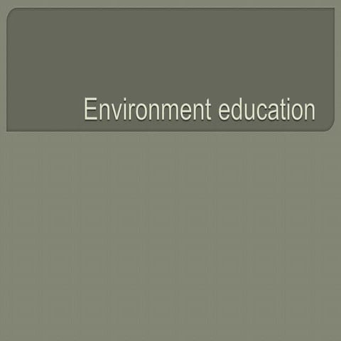 Environment education | PPTX