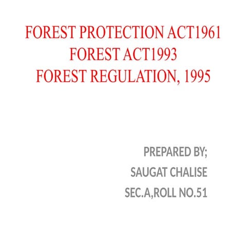 FOREST PROTECTION ACT FOREST ACT AND FOREST REGULATION.pptx