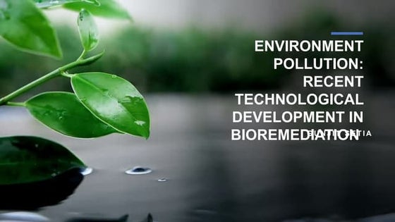 BIOAUGMENTATION : A Bioremediation process | PPTX | Biotech and ...