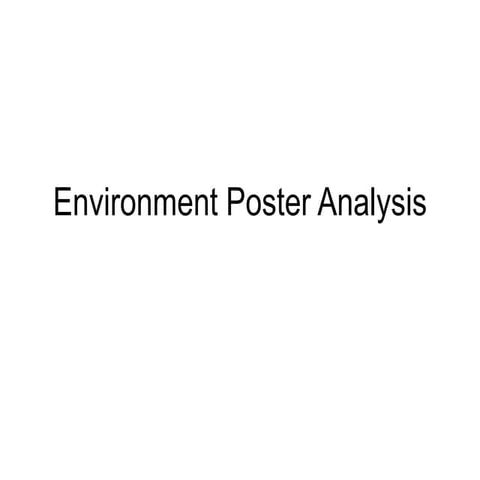 Environment poster anaylsis | PPTX