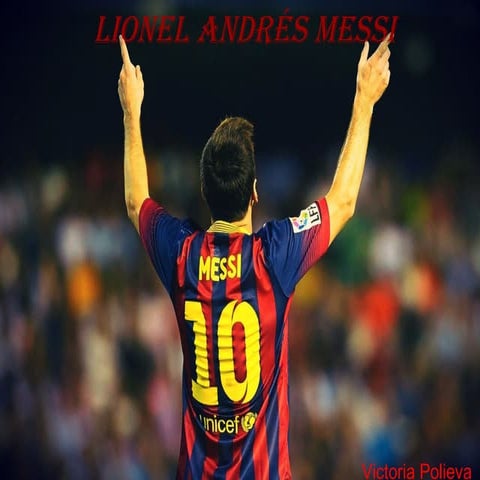 Lionel Andrés Messi | PPT