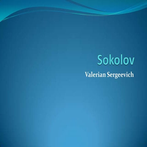 Sokolov Valerian Sergeevich | PPTX