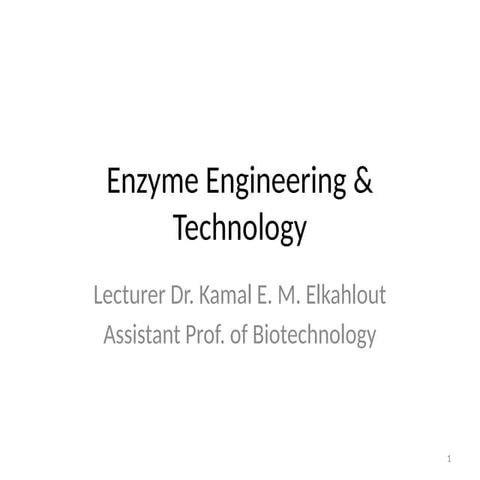 Enzyme-Engineering-Technology and Characterization | PPTX