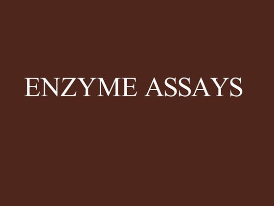 Enzyme assays | PPT | Chemistry | Science