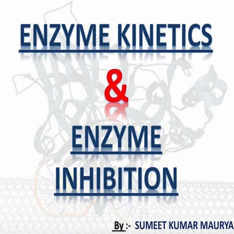 Enzyme and enzyme inhibition | PPT