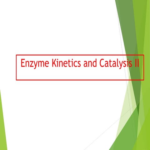 Enzyme kinetics and biocatalyst in a cell | PPT