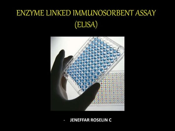 Enzyme linked immunosorbant assay | PPT
