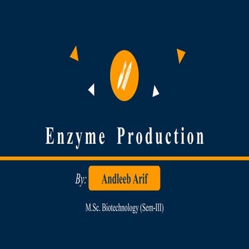 Enzyme production | PPTX | Chemistry | Science