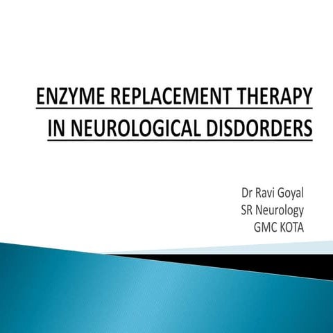 Enzyme replacement therapy in neurological disorders | PPTX