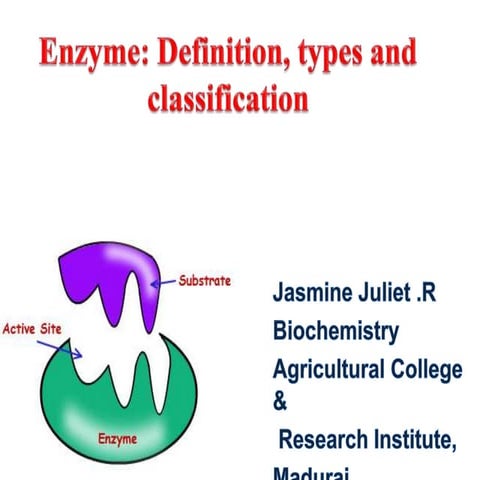 Enzymes definitions, types & classification | PPTX