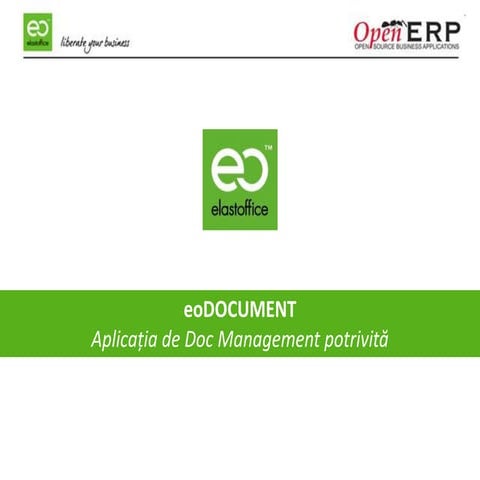 eoDOCUMENT Managementul Documentelor integrat cu OpenERP | PPTX
