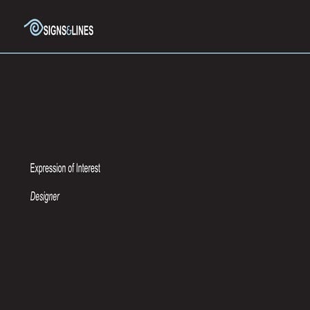 Signs & Lines - Expression of Interest - Designer | PPT