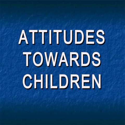 Attitudes towards children | PPS