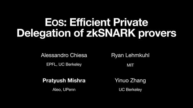 Eos Efficient Private Delegation Of Zksnark Provers Pdf