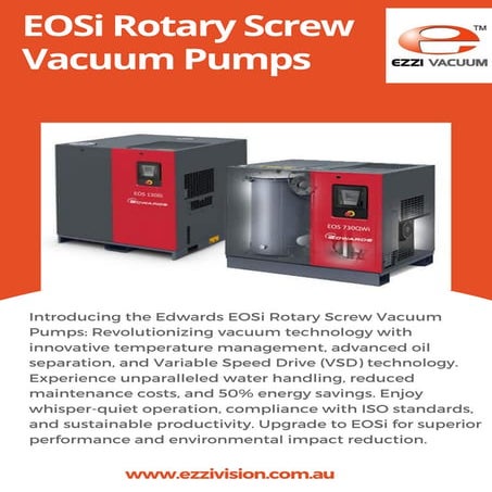 Introducing the Edwards EOSi Rotary Screw Vacuum Pumps | PDF