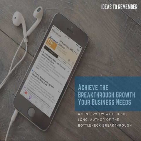 Joshua Long | Achieve the Breakthrough Growth Your Business Needs | PDF