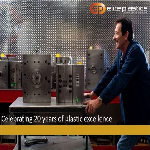 Elite Plastics celebrates 20 years | PPTX