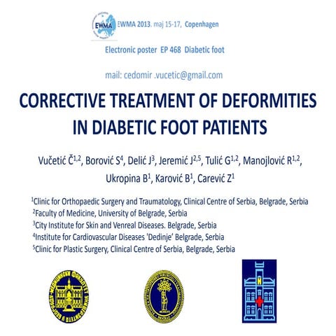 EWMA 2013 - Ep468 - Corrective treatment of deformities in diabetic ...