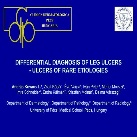 EWMA 2013 - Ep519 - DIFFERENTIAL DIAGNOSIS OF LEG ULCERS - ULCERS OF RARE ETIOLOGIES | PDF