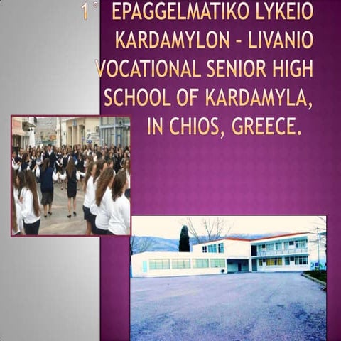 ΠΑΡΟΥΣΙΑΣΗ ΤΟΥ ΕΠΑΛ ΚΑΡΔΑΜΥΛΩΝ - ΛΙΒΑΝΕΙΟ in English | PPTX