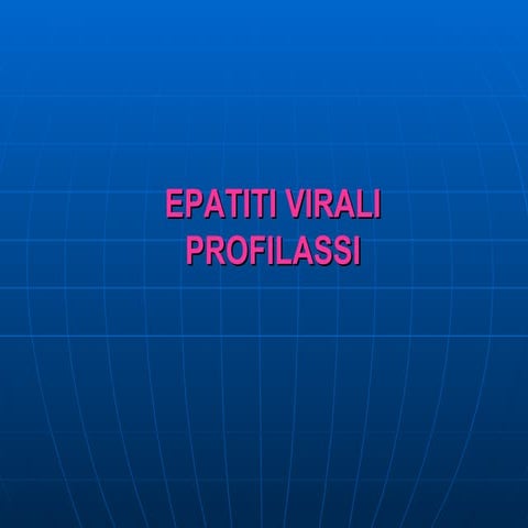 Epatiti virali profilassi | PPT