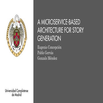 A microservice-based architecture for story generation | PPT