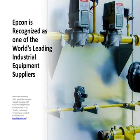 Epcon is Recognized as one of the World's Leading Industrial Equipment ...