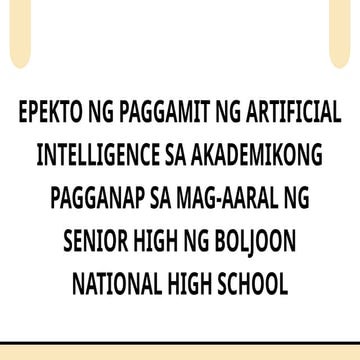 EPEKTO NG PAGGAMIT NG ARTIFICIAL INTELLIGENCE SA AKADEMIKONG PAGGANAP SA MAG-AARAL NG SENIOR ...