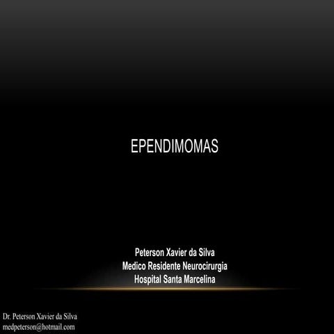 Ependimomas | PPTX