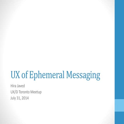 UX of Ephemeral Messaging | PPTX