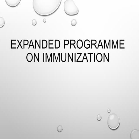 Expanded program on Immunization | PPTX