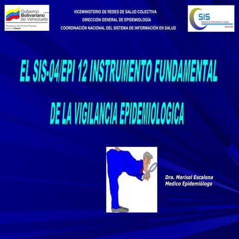SIS-04 / EPI 12: Registro Semanal de Enfermedades de Notificación ...
