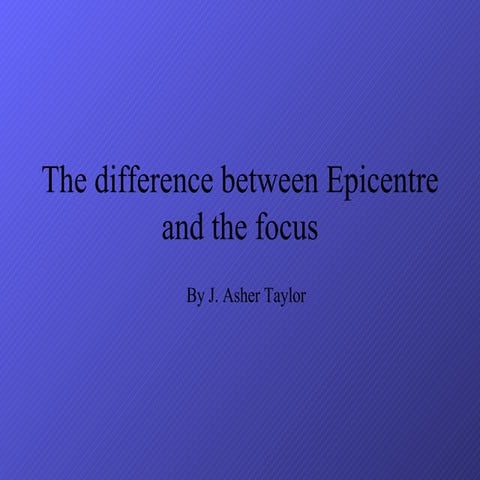 Epicentre and Focus | PPT
