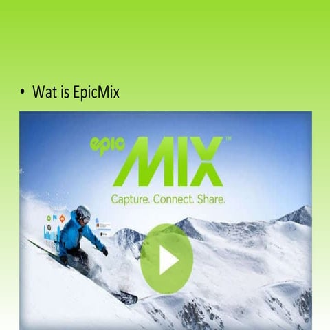 Epic mix | PPT