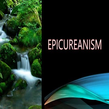 EPICUREANISM THE NEED TO STUDY ITS IMPORTANCE.pptx