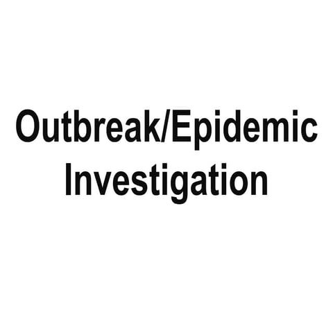 Outbreak investigation ppt | PPTX