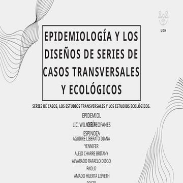 EPIDEMIOLOGÍA Y LOS DISEÑOS DE SERIES DE CASOS TRANSVERSALES Y ...