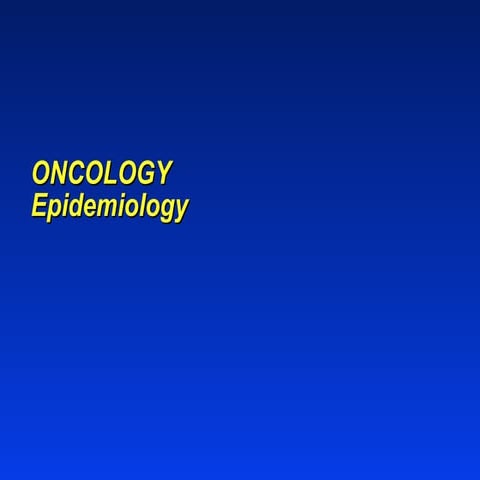 Epidemiology of Cancer | PPT