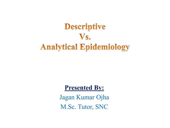 Epidemiological approach and methods | PPTX | Medical Health