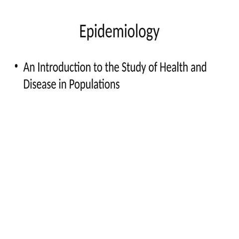 Epidemiology including health structure and scientific study | PPTX