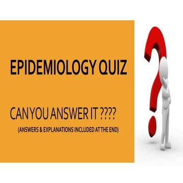 Epidemiology quiz - try to answer it | PPTX | Infectious Diseases ...