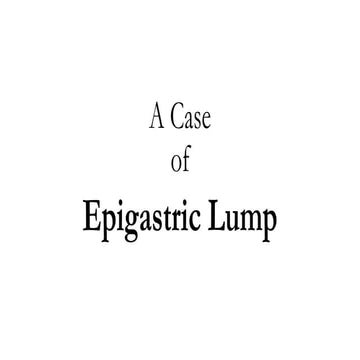 Epigastric lump.ppt