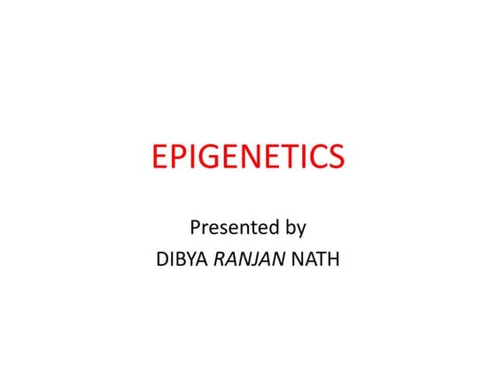 Introduction to Epigenetics | PPT