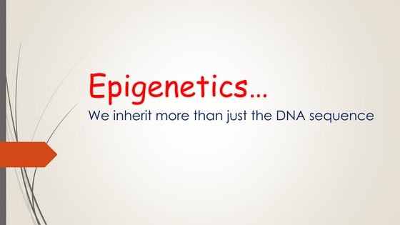 Introduction to Epigenetics | PPT