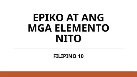 Epiko at ang mga elemento nito | PPT