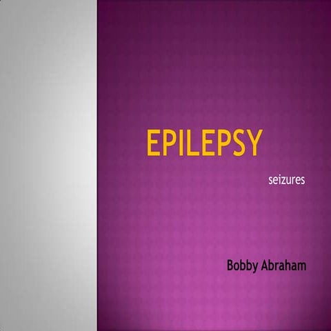 Pathophysiology and management of epilepsy | PPTX