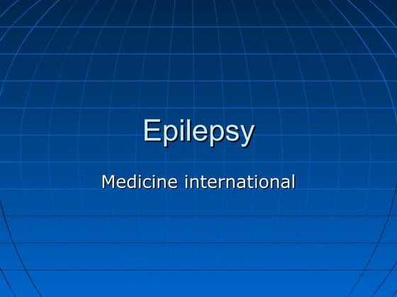 Epilepsy | PPTX | Brain and Nervous System Disorders | Diseases and ...