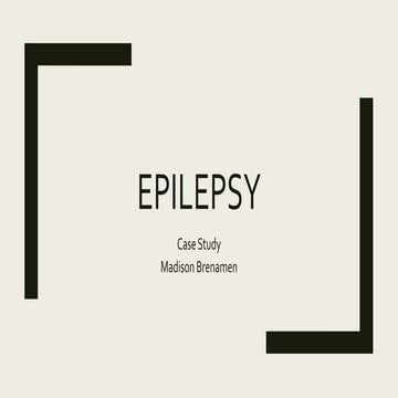 Epilepsy Case Study | PPTX