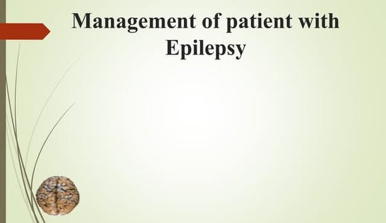 ppt on epilepsy | PPT | Brain and Nervous System Disorders | Diseases and Conditions